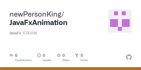 Github Newpersonking Javafxanimation Javafx