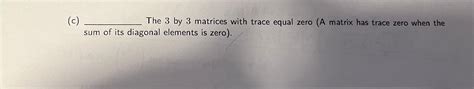 Solved C The By Matrices With Trace Equal Zero A Chegg