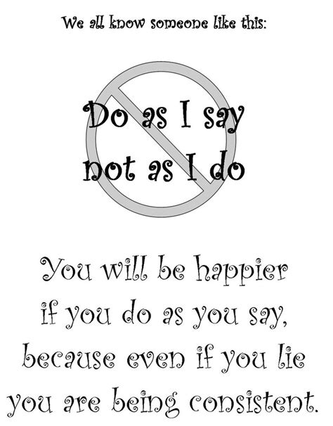 Do As I Say Not As I Do Sayings Affirmations Quotes