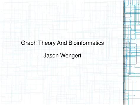 Ppt Graph Theory And Bioinformatics Jason Wengert Powerpoint Presentation Id 5738226