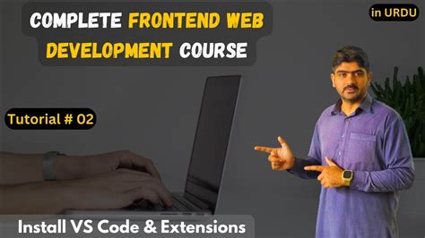 Install Vs Code And Extensions Frontend Web Development With Html