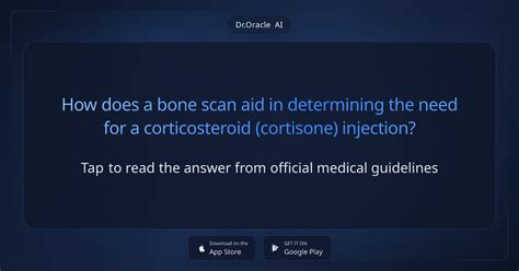 How Does A Bone Scan Aid In Determining The Need For A Corticosteroid Cortisone Injection