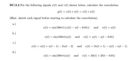 Solved For The Following Signals X T And V T Shown Below Chegg Com