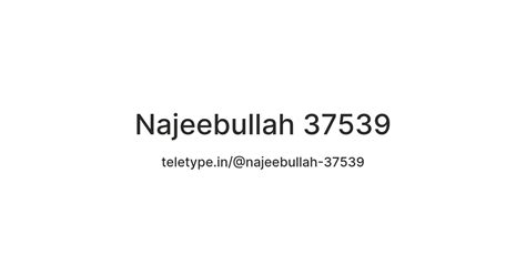 Najeebullah 37539 — Teletype