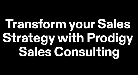 Prodigy Sales Consulting Expert Sales Training Services For Uk And Ireland