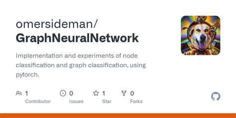 GitHub Omersideman GraphNeuralNetwork Implementation And Experiments Of Node Classification