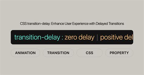 Css Transition Delay Enhance User Experience With Delayed Transitions