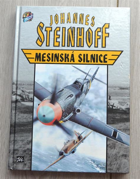 Kniha Johannes Steinhoff Mesinská Silnice 1993 Aukro