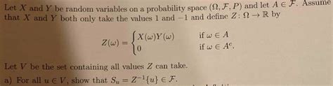 Solved Let X And Y Be Random Variables On A Probability Chegg Com