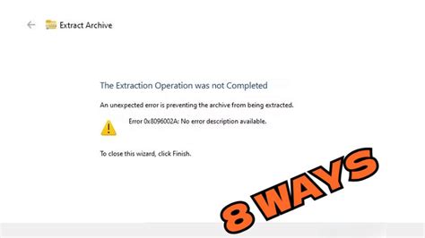 Fix Error 0x8096002a The Extraction Operation Was Not Completed