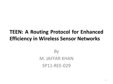 Ppt Teen A Routing Protocol For Enhanced Efficiency In Wireless Sensor Networks Powerpoint