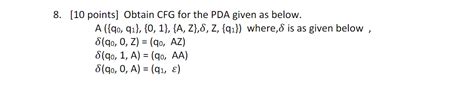 Solved Points Obtain CFG For The PDA Given As Below Chegg