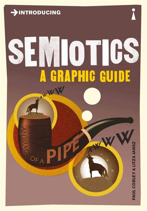 Introducing Semiotics A Graphic Guide The Secret Bookstore