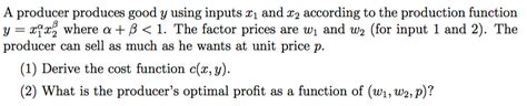 Solved A Producer Produces Good Y Using Inputs X1 And X2