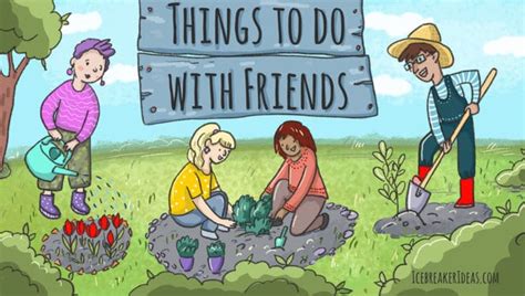 29 Fun Things To Do With Friends At Home And Outside Icebreakerideas