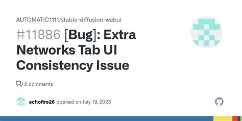 Bug Extra Networks Tab UI Consistency Issue Issue AUTOMATIC Stable Diffusion