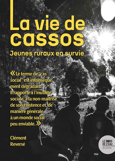 La Vie De Cassos Jeunes Ruraux En Survie Le Bord De Leau
