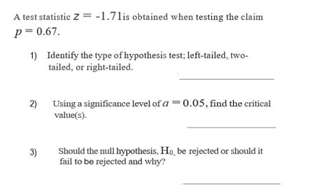 Solved A Test Statistic Z −1 71 Is Obtained When Testing The