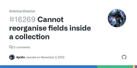 Cannot Reorganise Fields Inside A Collection · Issue 16269 · Directusdirectus · Github