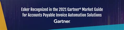 Esker recognized in the 2021 Gartner® Market Guide for Accounts Payable Invoice Automation Solutions