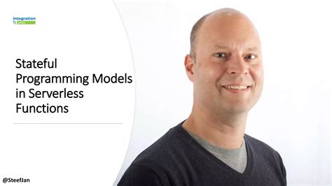 Integration Monday Stateful Programming Models Serverless Functions Ppt