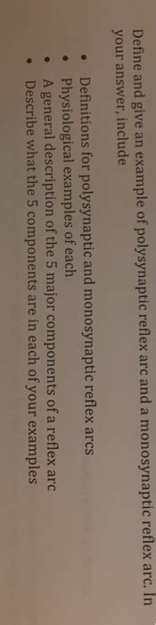 Solved Define And Give An Example Of Polysynaptic Reflex Arc Chegg Com