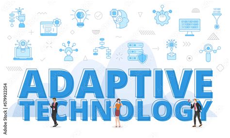 Adaptive Technology Concept With Big Words And People Surrounded By Related Icon With Blue Color