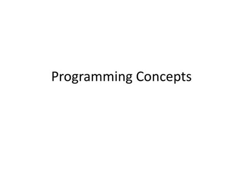 PPT Programming Concepts PowerPoint Presentation Free Download ID