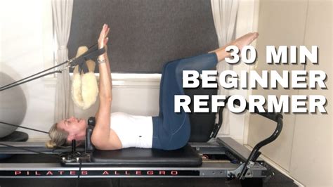 30 Minute Beginner Reformer Pilates Class Youtube