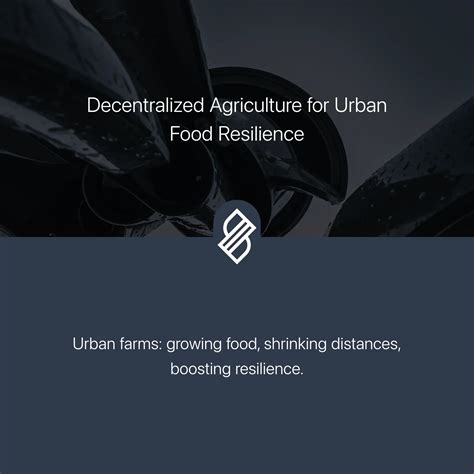 Decentralized Agriculture For Urban Food Resilience → Scenario