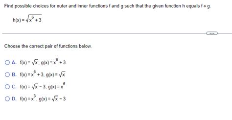 Solved Find Possible Choices For Outer And Inner Functions F