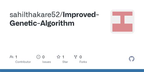 github sahilthakare52 improved genetic algorithm
