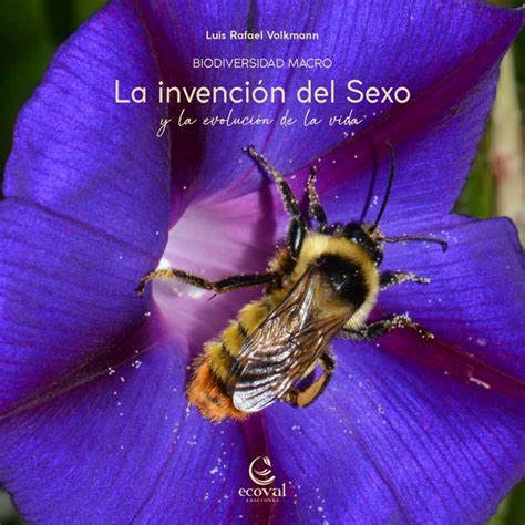 La Invenci N Del Sexo Y La Evoluci N De La Vida