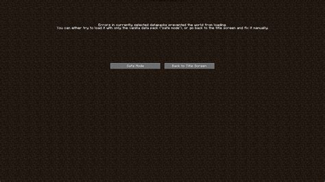 Minecraft World Says Theres Errors In Selected Datapacks But I Have None And The Safe Mode