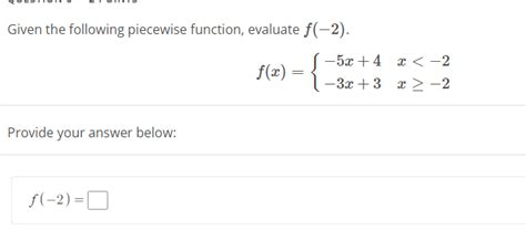 Solved Given The Following Piecewise Function Evaluate Chegg