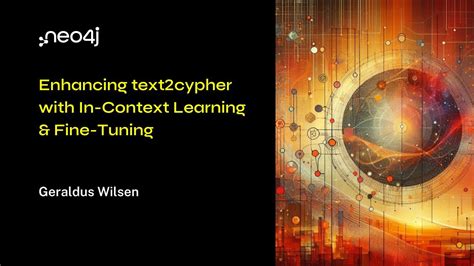 neo4j live enhancing text2cypher with in context learning and fine