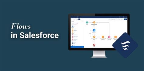 How To Automate Your Business Processes With Salesforce Flow Builder