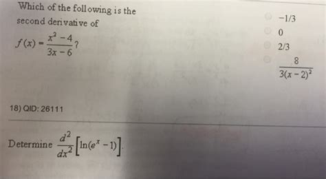 Solved Which Of The Following Is The Second Derivative Of