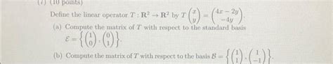 Solved Define The Linear Operator Tr2→r2 By