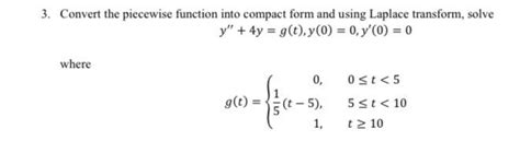 Solved 3 Convert The Piecewise Function Into Compact Form