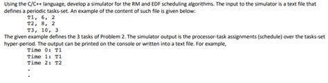 Solved Using The C C Language Develop A Simulator For The Chegg