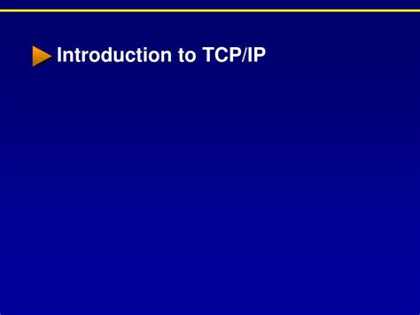 Ppt Introduction To Tcp Ip Powerpoint Presentation Free Download Id