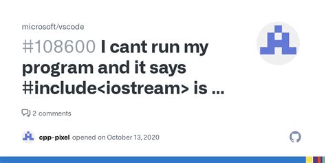 I Cant Run My Program And It Says Include Is A Problem · Issue 108600 · Microsoftvscode · Github
