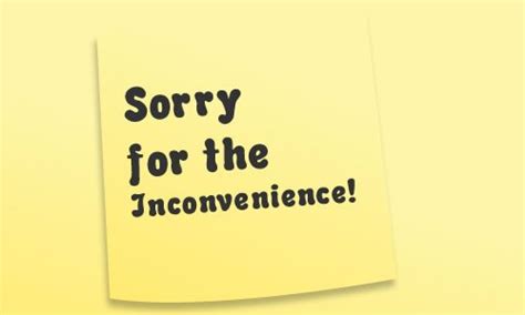 Sorry For The Inconvenience Images
