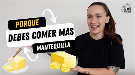 🤯no Le Tengas Miedo A La Mantequilla Debes Comer Mantequilla Todos