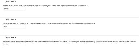 Solved QUESTION Water At C Flows In A Cm Diameter Chegg