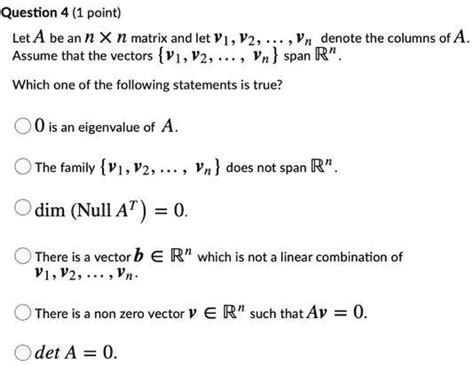 question 4 1 point leta be an n x n matrix and let vi v2 denote the