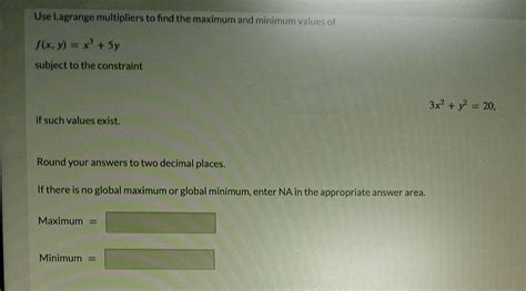solved use lagrange multipliers to find the maximum and