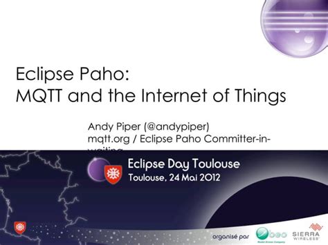 Eclipse Paho Mqtt And The Internet Of Things Ppt