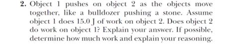 Solved 2 Object 1 Pushes On Object 2 As The Objects Move